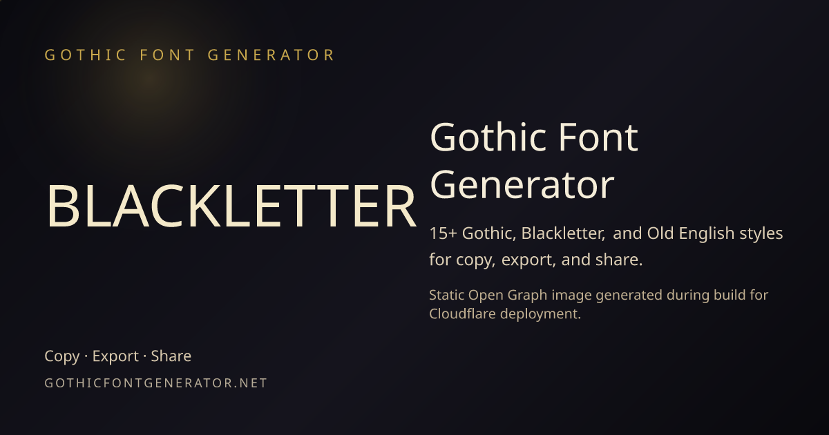 Gothic Font Generator - （100% Free）Blackletter & Old English Unicode Text